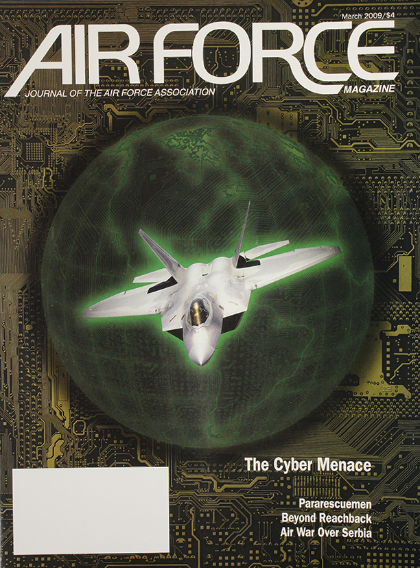 March 2009 | Air & Space Forces Magazine